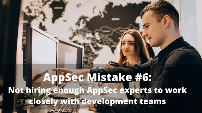 AppSec Mistake 6: Developers are not AppSec experts, so hiring a ...