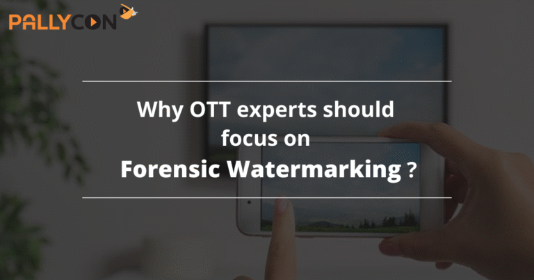 Why OTT experts should focus on forensic watermarking - DoveRunner