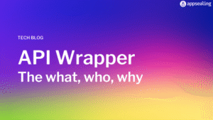 API wrapper: The what, who, why - Doverunner