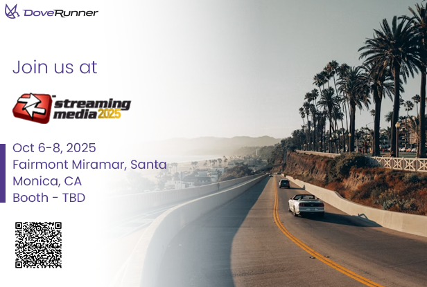 Meet DoveRunner Team at Streaming Media 2025